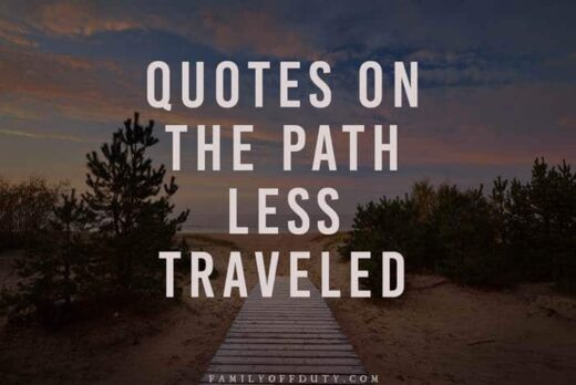 19 Inspiring Quotes On The Road Less Traveled - Family Off Duty