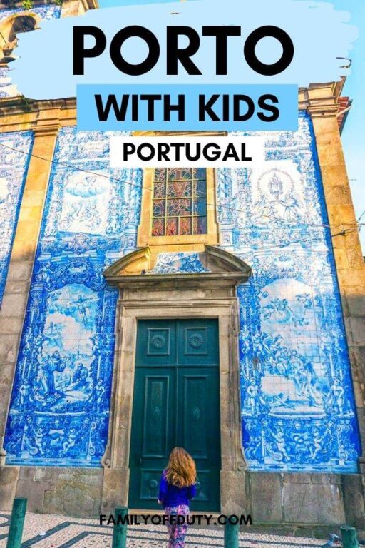 Porto With Kids (11 Cool Things To Do In Porto Portugal With Children ...