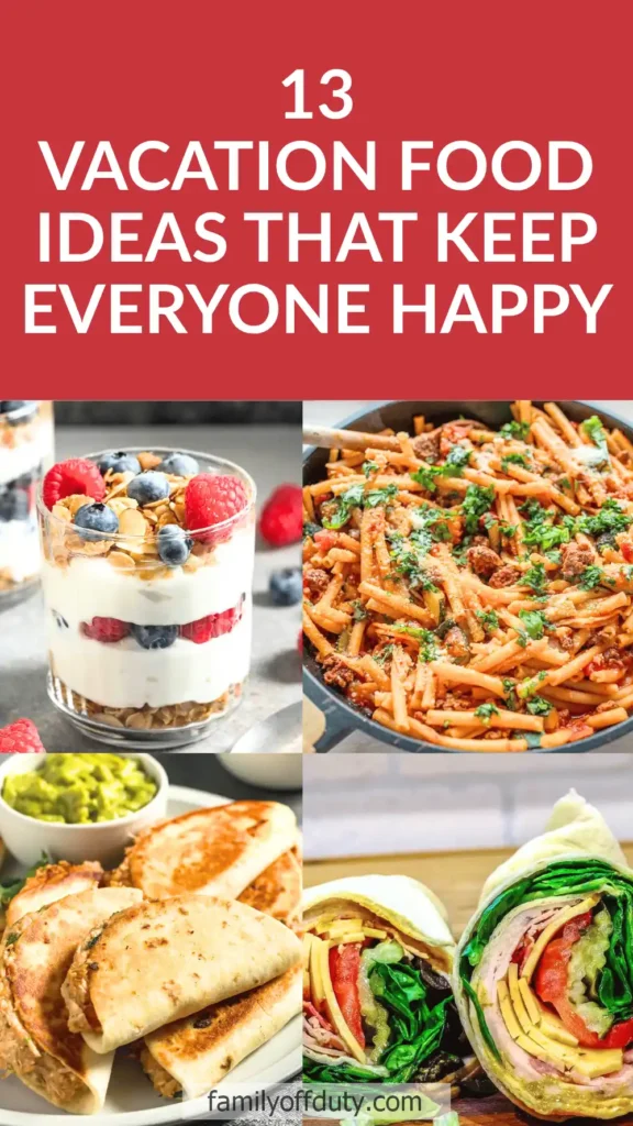 Easy Family Vacation Meals - Family Off Duty
